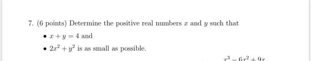 Solved 7. (6 points) Determine the positive real numbers x | Chegg.com