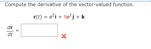 Solved Compute the derivative of the vector-valued function. | Chegg.com