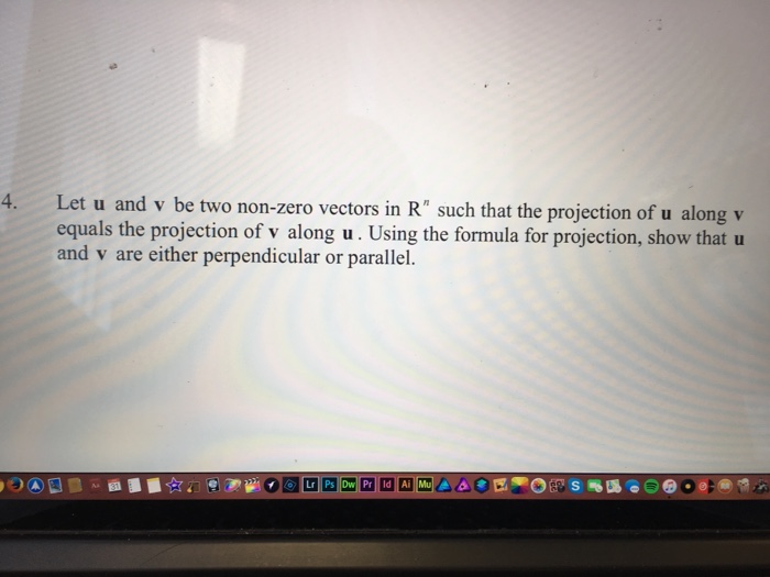 Solved 4. Le t u and v be two non-zero vectors in R" such | Chegg.com