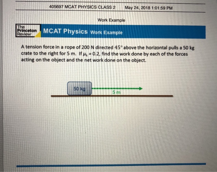 Solved 405697 MCAT PHYSICS CLASS 2May 24, 2018 1:01:59 PM | Chegg.com