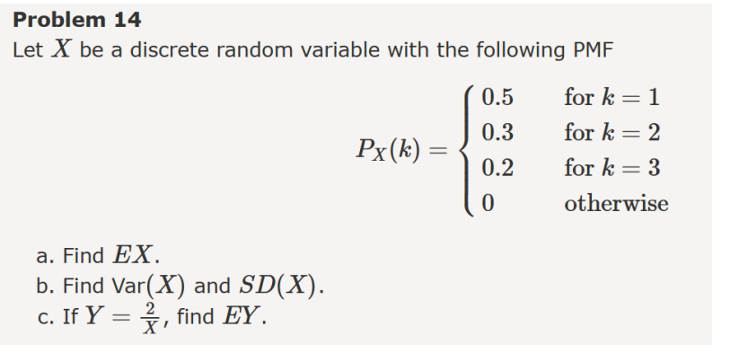 Solved Let X be a discrete random variable with the | Chegg.com