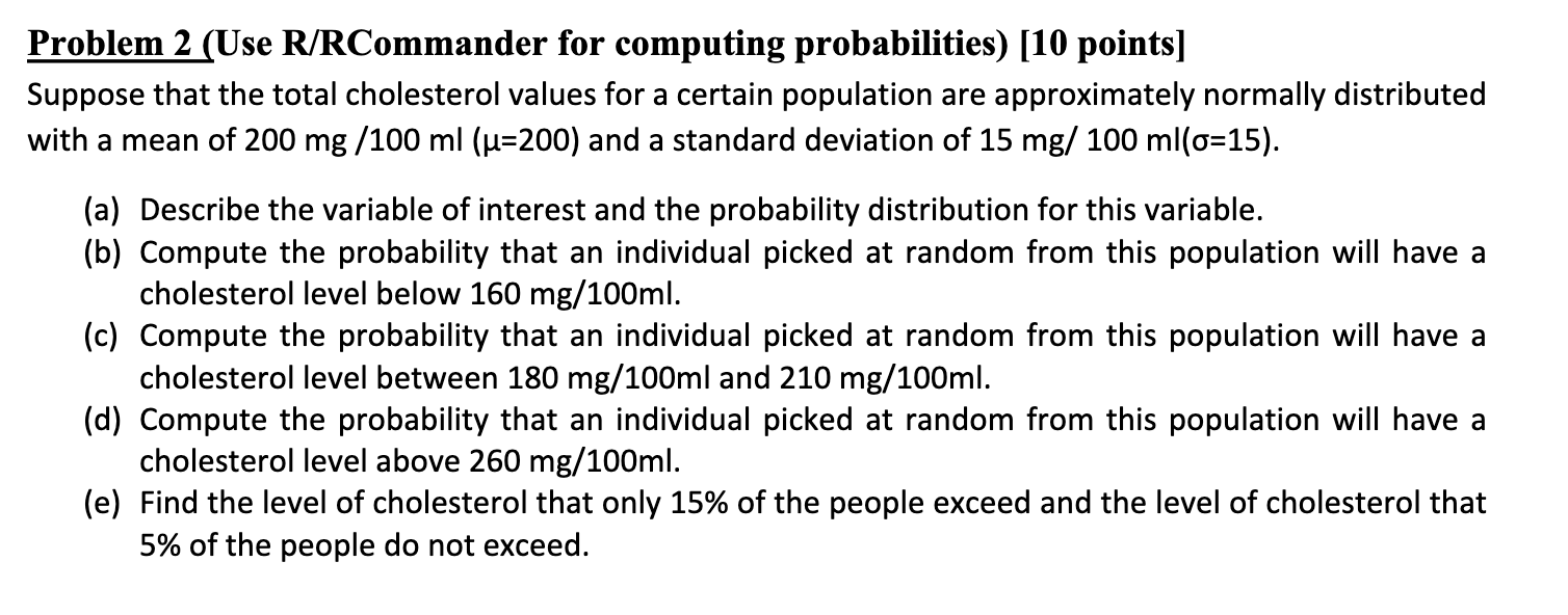 Solved Problem 2 (Use R/RCommander for computing | Chegg.com