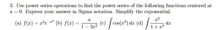 Solved 3. Use power series operations to find the power | Chegg.com