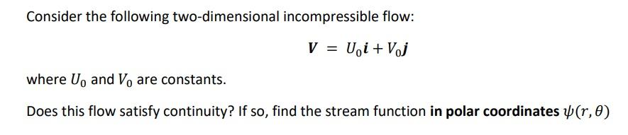 Solved Consider the following two-dimensional incompressible | Chegg.com