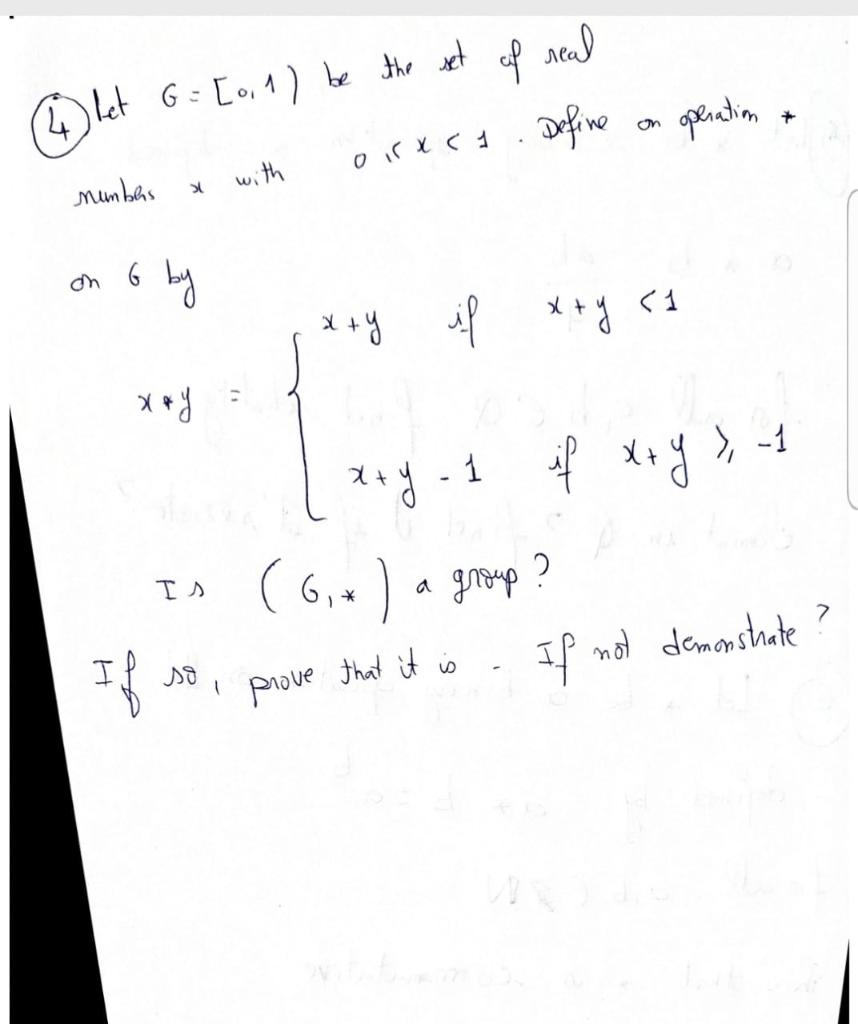 Solved 24 4 let operation let G = [0,1) be the set of real | Chegg.com
