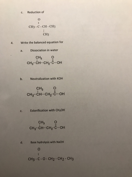 Solved c. Reduction of CH3-C-CH-CH3 CH3 4. Write the | Chegg.com