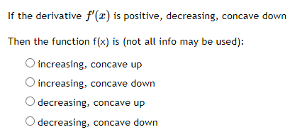 Solved If the derivative f′(x) is positive, decreasing, | Chegg.com