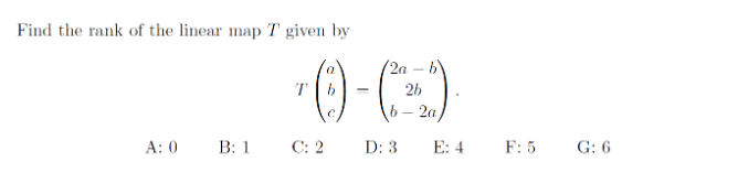 Solved Find the rank of the linear map T given by | Chegg.com