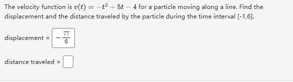 Solved The velocity function is v(t)=−t2+5t−4 for a particle | Chegg.com