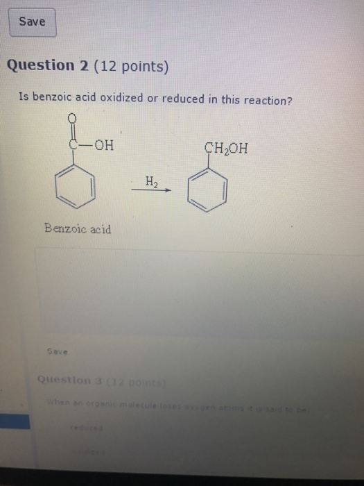 Solved Is benzoic acid oxidized or reduced in this reaction? | Chegg.com