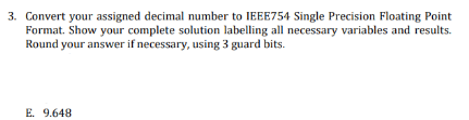 Solved 3. Convert your assigned decimal number to IEEE754 | Chegg.com