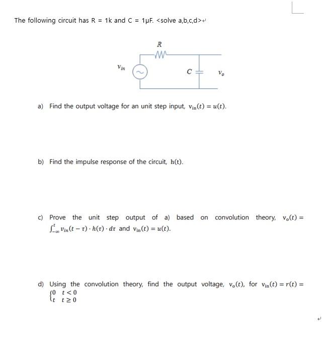 Solved The following circuit has R=1k and C=1μF. solve | Chegg.com