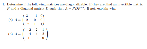 Solved 1. Determine if the following matrices are | Chegg.com