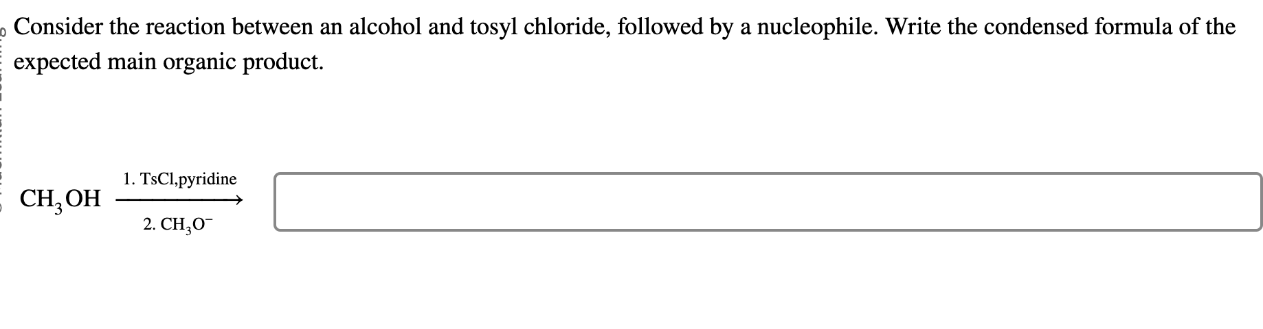 Solved Consider the reaction between an alcohol and tosyl | Chegg.com