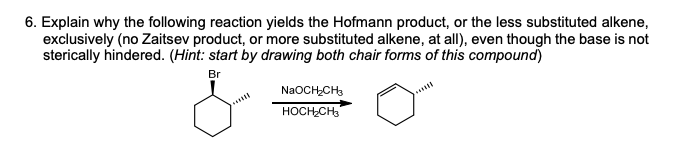Solved 6. Explain why the following reaction yields the | Chegg.com