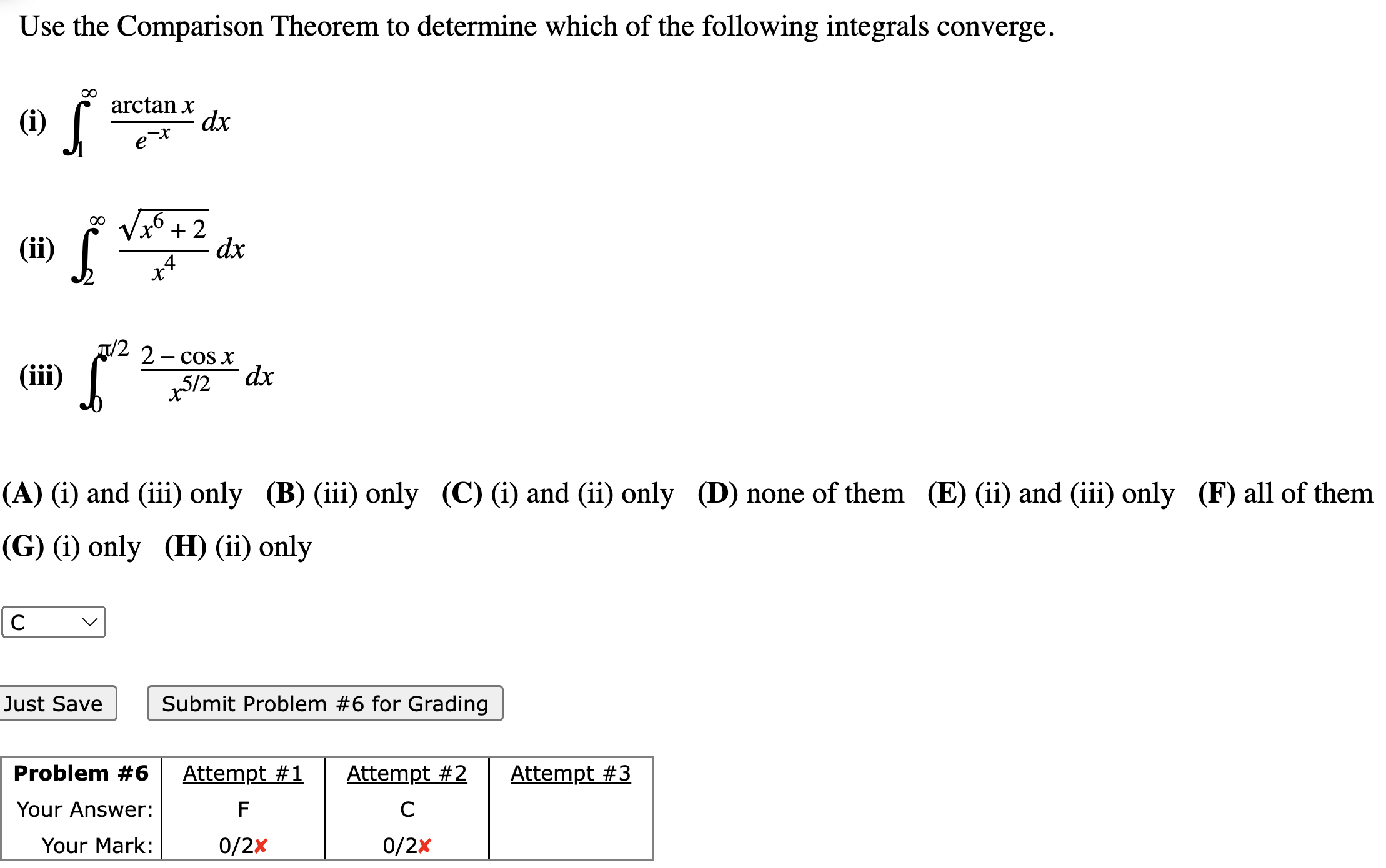 Solved Use The Comparison Theorem To Determine Which Of The