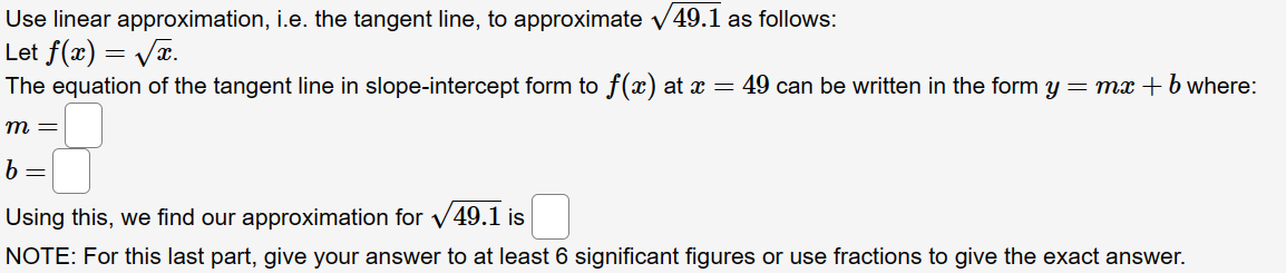 Solved Use linear approximation, i.e. ﻿the tangent line, to | Chegg.com