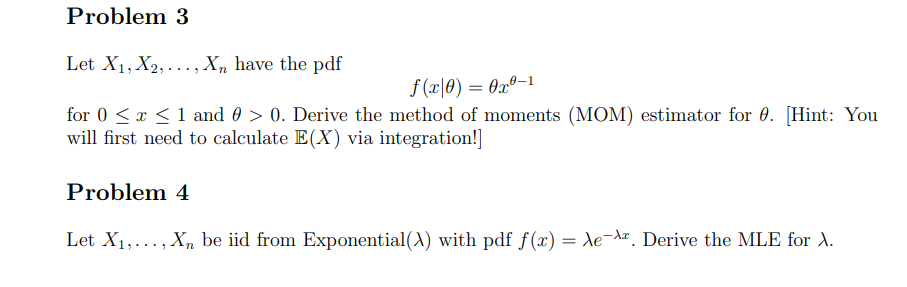 Solved f(x∣θ)=θxθ−1 for 0≤x≤1 and θ>0. Derive the method of | Chegg.com