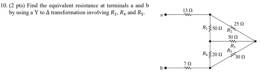 Solved 10. (2 pts) Find the equivalent resistance at | Chegg.com