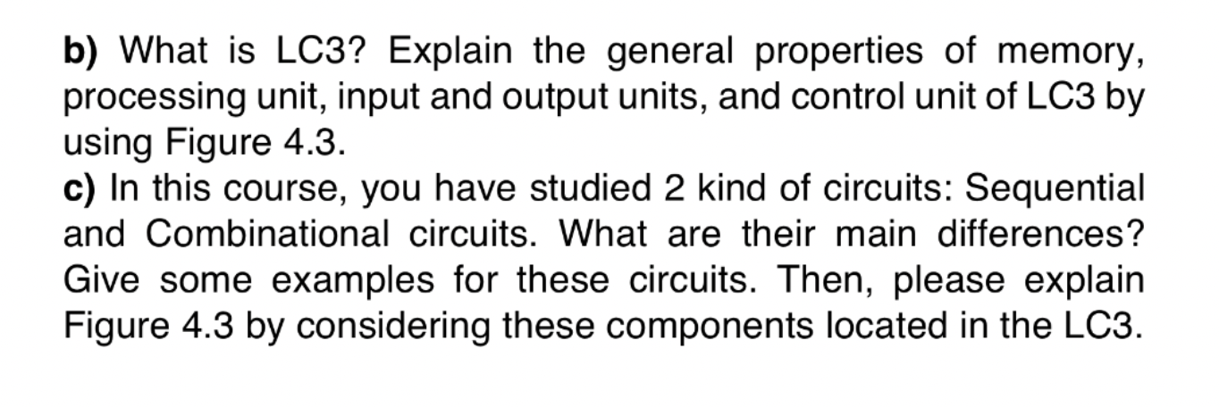 b) What is LC3? Explain the general properties of | Chegg.com