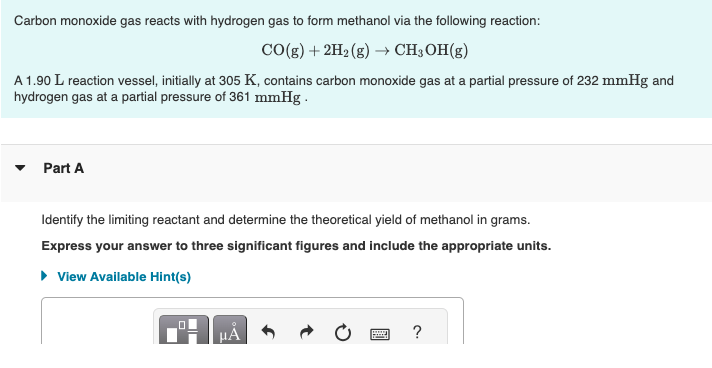 Solved Carbon monoxide gas reacts with hydrogen gas to form | Chegg.com