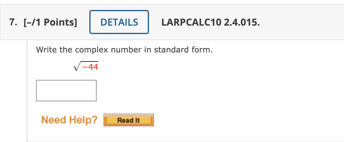 Solved Write the complex number in standard form. −44 | Chegg.com