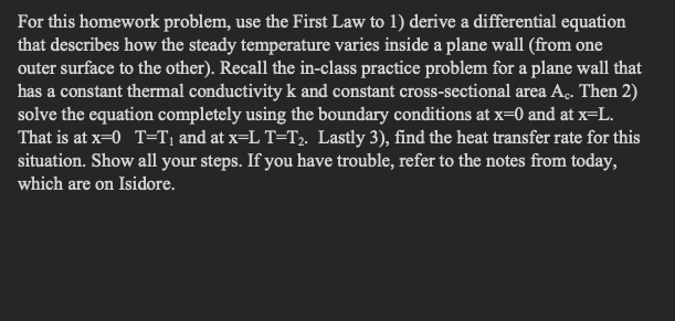 Solved For this homework problem, use the First Law to 1) | Chegg.com