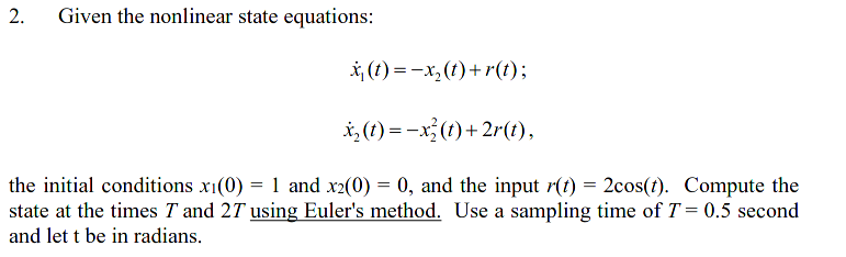 Solved 2. Given the nonlinear state equations: | Chegg.com