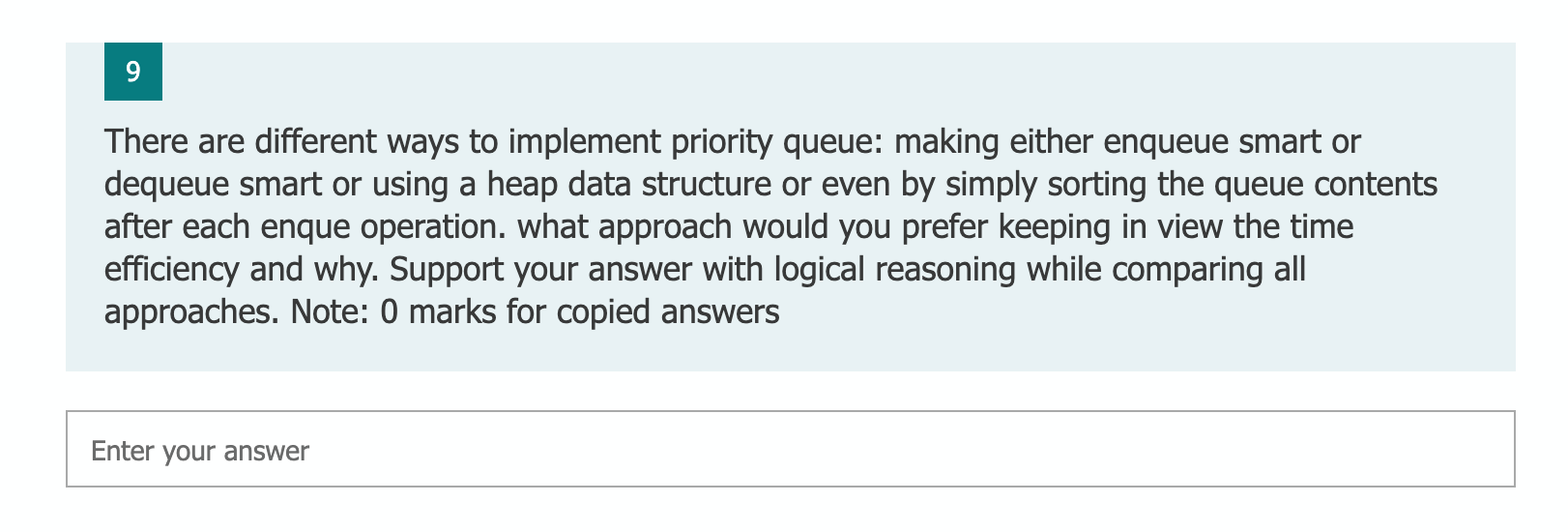 Solved 9 There are different ways to implement priority | Chegg.com