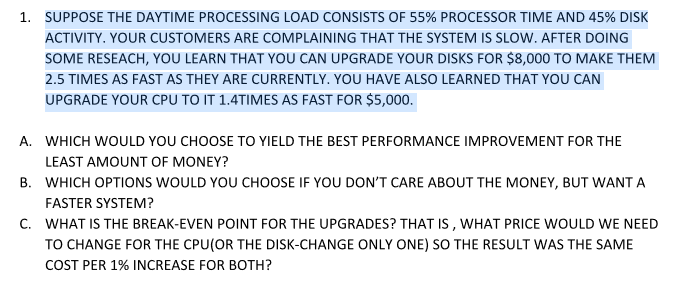 Solved 1. SUPPOSE THE DAYTIME PROCESSING LOAD CONSISTS OF | Chegg.com