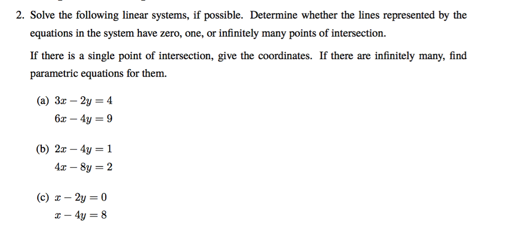 Solved 2. Solve the following linear systems, if possible. | Chegg.com