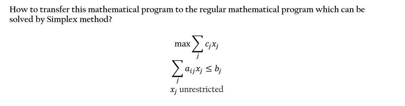 Solved How to transfer this mathematical program to the | Chegg.com