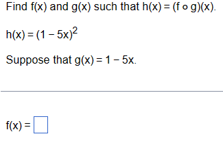 Solved Find functions f and g such that (f∘g)(x)=h(x), where | Chegg.com