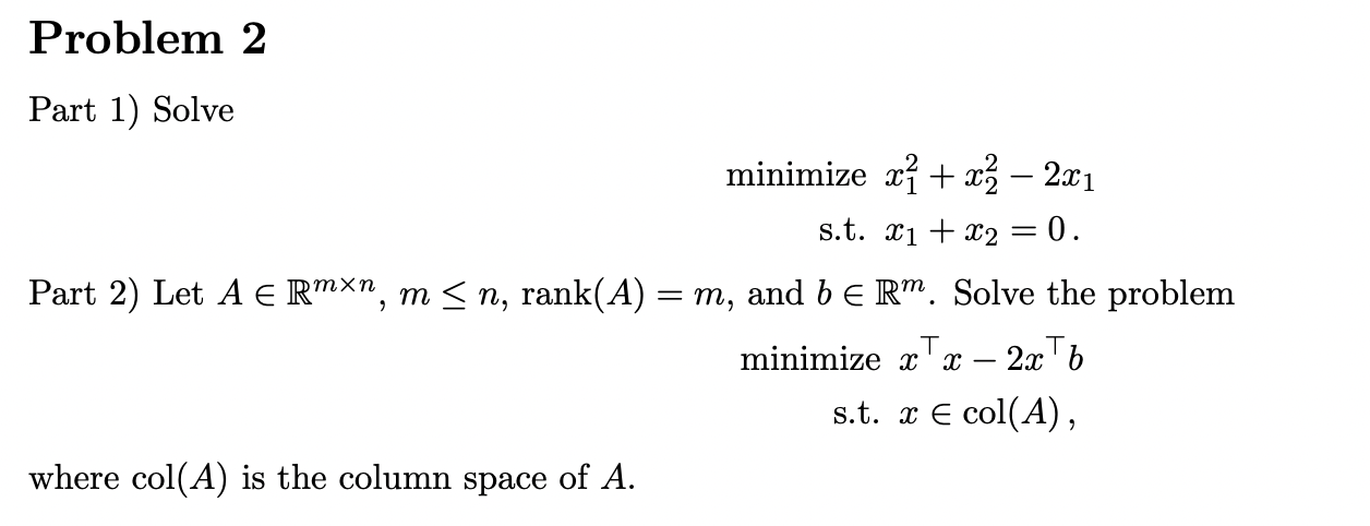 Solved Problem 2 Part 1) Solve minimize s.t. | Chegg.com