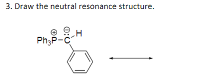 Solved 3. Draw the neutral resonance structure. | Chegg.com