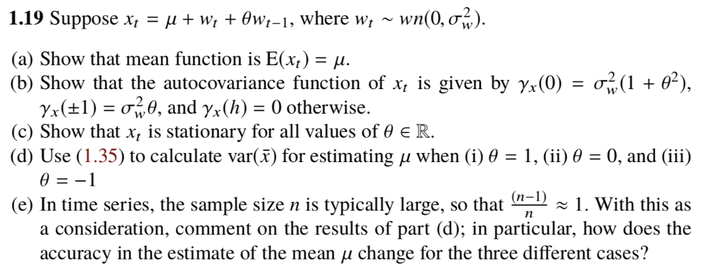 Solved 1.19 Suppose x,-μ + wt + Bwt-1, where wt ~ wn(0, σ..) | Chegg.com