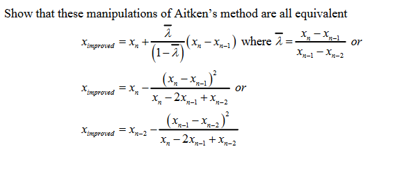 Show that these manipulations of Aitken's method are | Chegg.com