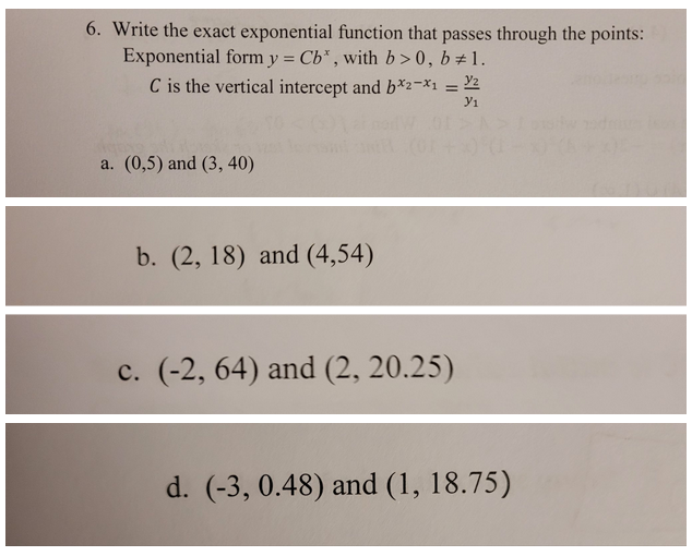 Solved 6. Write the exact exponential function that passes | Chegg.com