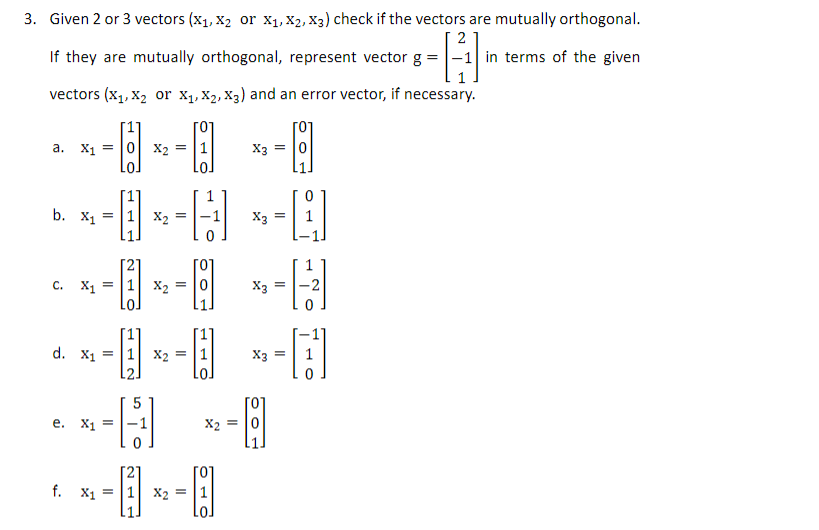 Solved 3. Given 2 or 3 vectors (x1, x2 or X1, X2, X3) check | Chegg.com