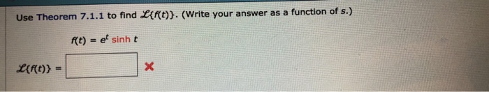 Solved Use Theorem 7.1.1 to find R)). (Write your answer as | Chegg.com
