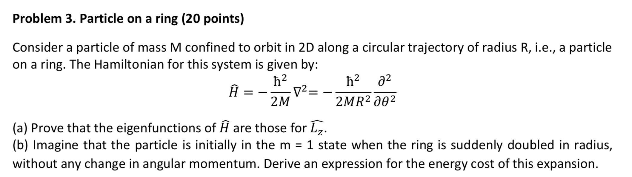 Solved Problem 3. Particle on a ring (20 points) Consider a | Chegg.com