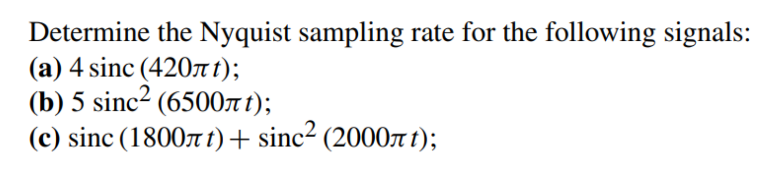 Solved Determine the Nyquist sampling rate for the following | Chegg.com
