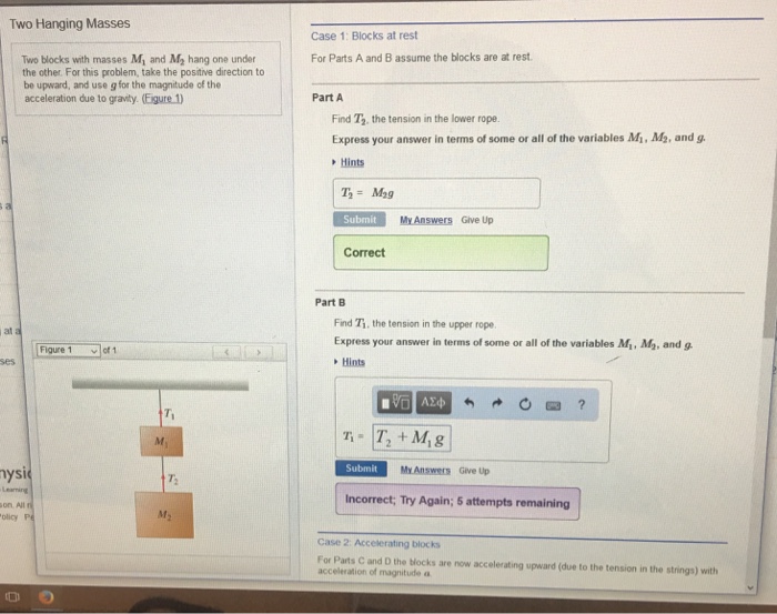 Solved Two Hanging Masses Case 1: Blocks at rest For Parts A | Chegg.com