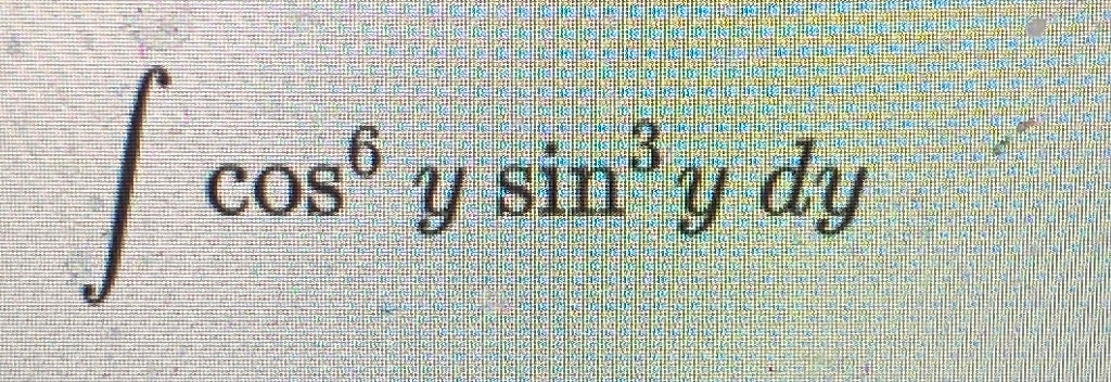 Solved | cose cos y sinº y dy | Chegg.com