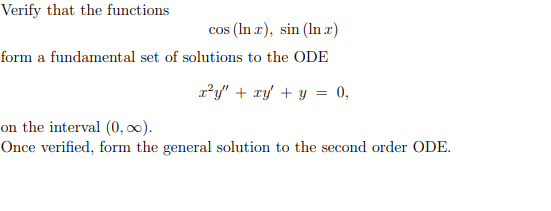 Solved Verify that the functions cos (lnx), sin (Inr) form a | Chegg.com