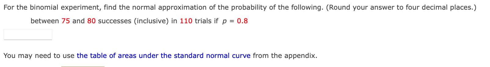 Solved For the binomial experiment, find the normal | Chegg.com