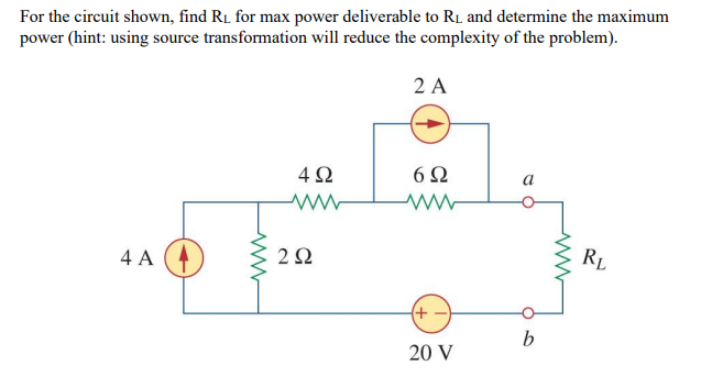 Solved For the circuit shown, find RL for max power | Chegg.com