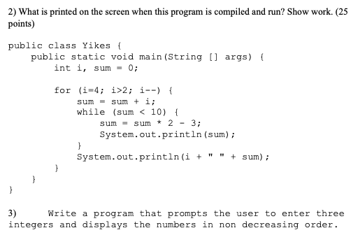 1) What is printed on the screen when this code is | Chegg.com