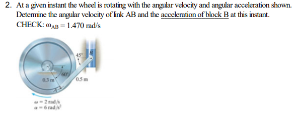 Solved 2. At a given instant the wheel is rotating with the | Chegg.com