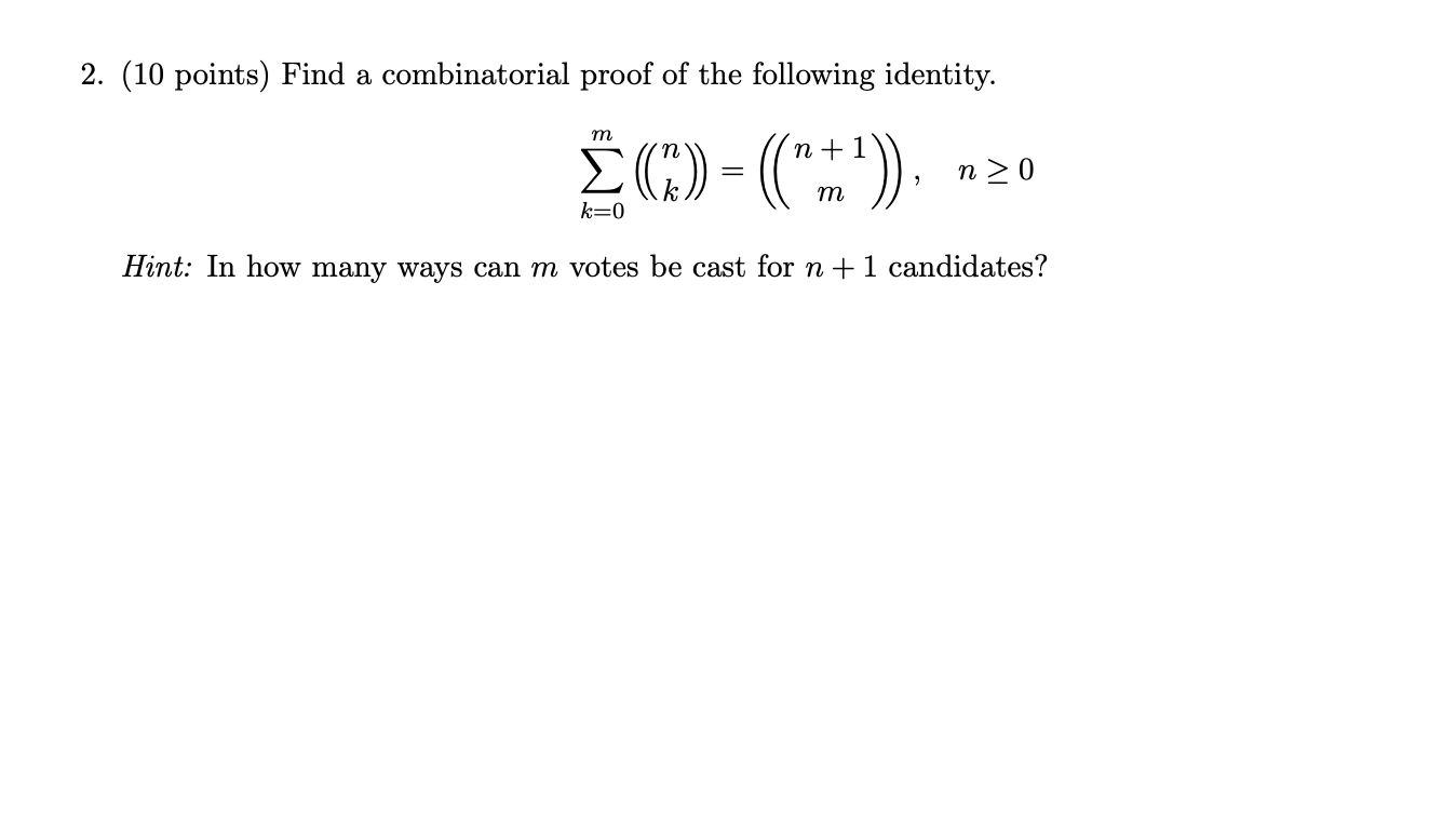 Solved 2. (10 points) Find a combinatorial proof of the | Chegg.com